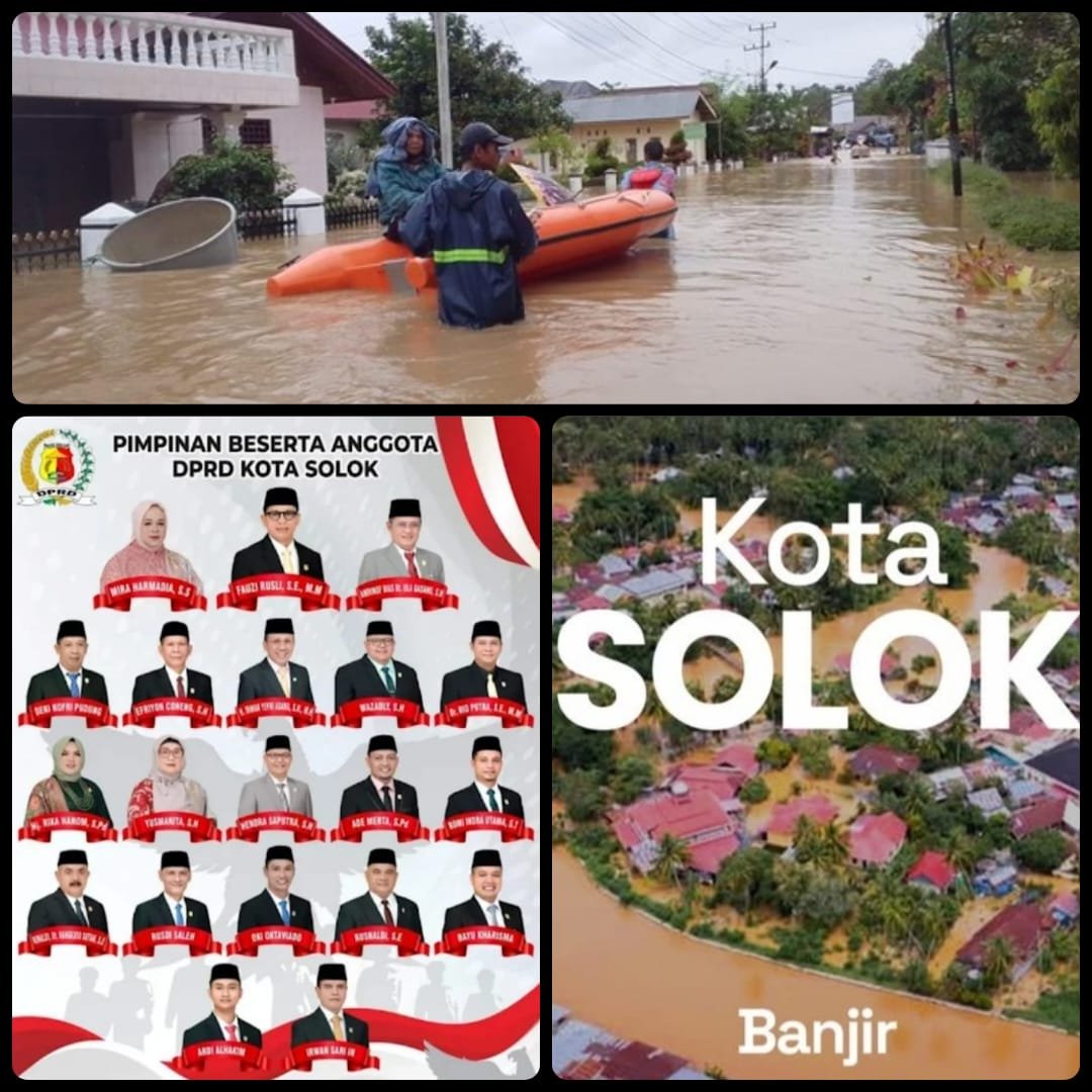 Viral! Kota Solok Berduka, Banjir Melanda, 20 Anggota DPRD Keluar Kota ...